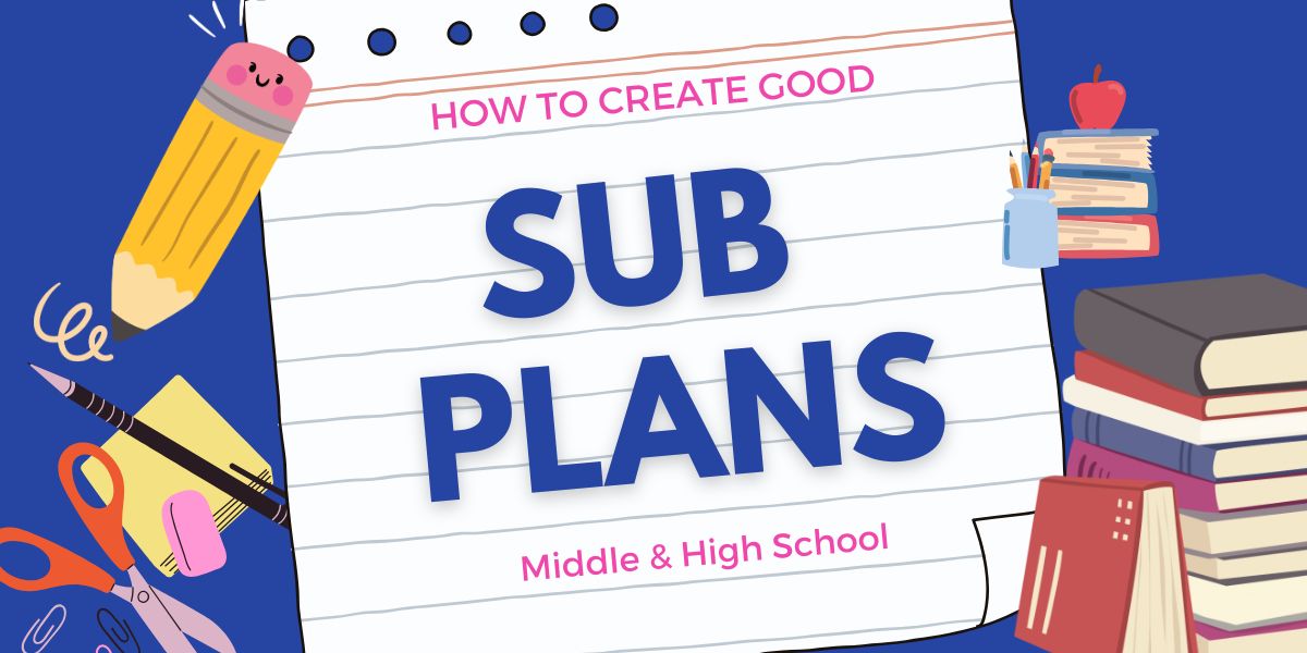 How to Write Sub Plans for Middle or High School - Chasing Joy in ELA